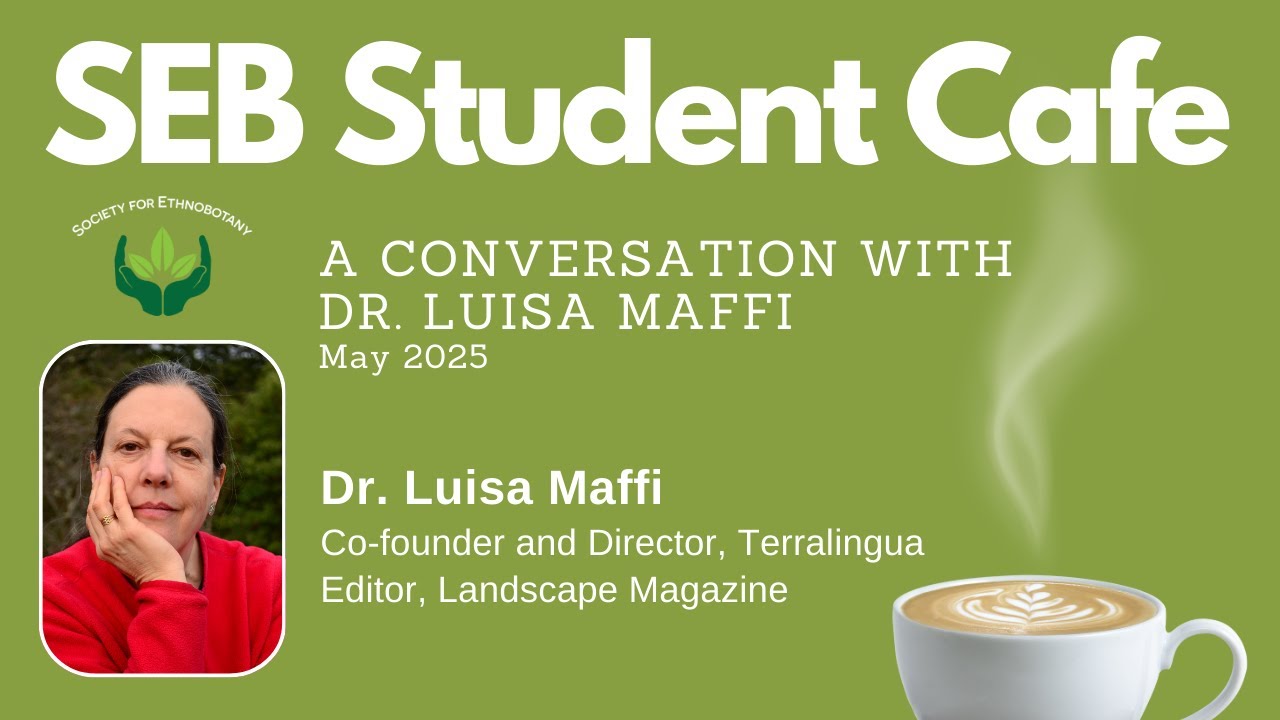 SEB Student Cafe: May 2025 – A Conversation with Dr. Luisa Maffi - YouTube