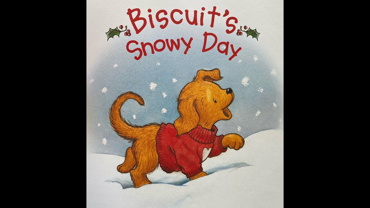 Biscuit’s Snowy Day - YouTube