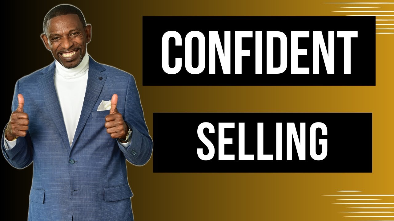 Confident Selling - YouTube