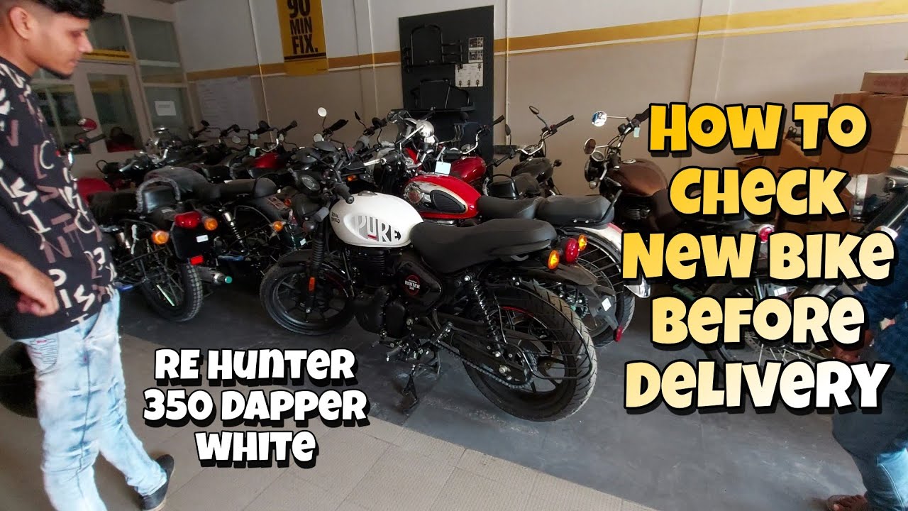 PDI of My New Royal Enfield Hunter 350 Dapper White | How To Check New ...