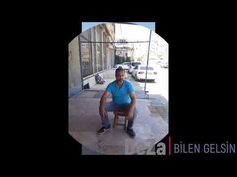 CeLaL KaRaaĞaÇ DeZa BİLEN GELSİN BİLEN GELSİN