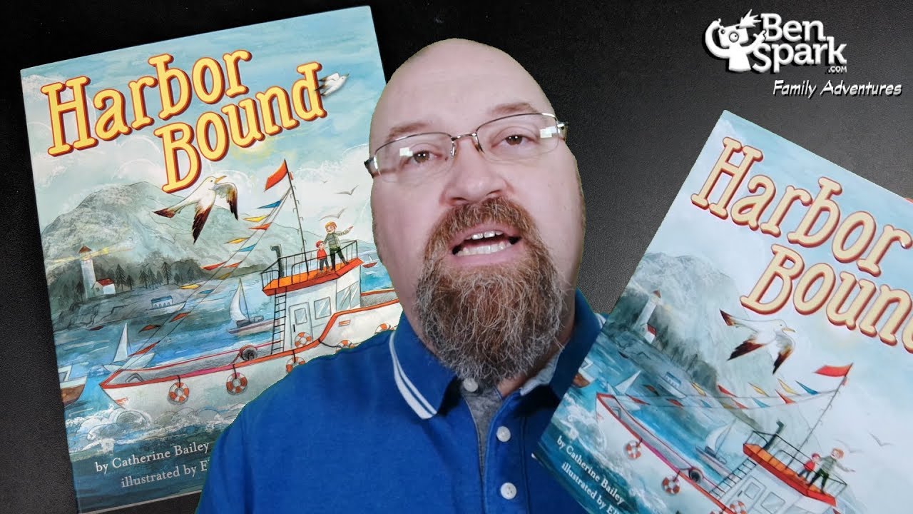 Harbor Bound by Catherine Bailey; Illustrated by Ellen Shi - A "Read to ...