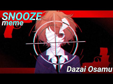 (⚠️flash warning) SNOOZE meme | Dazai Osamu - YouTube