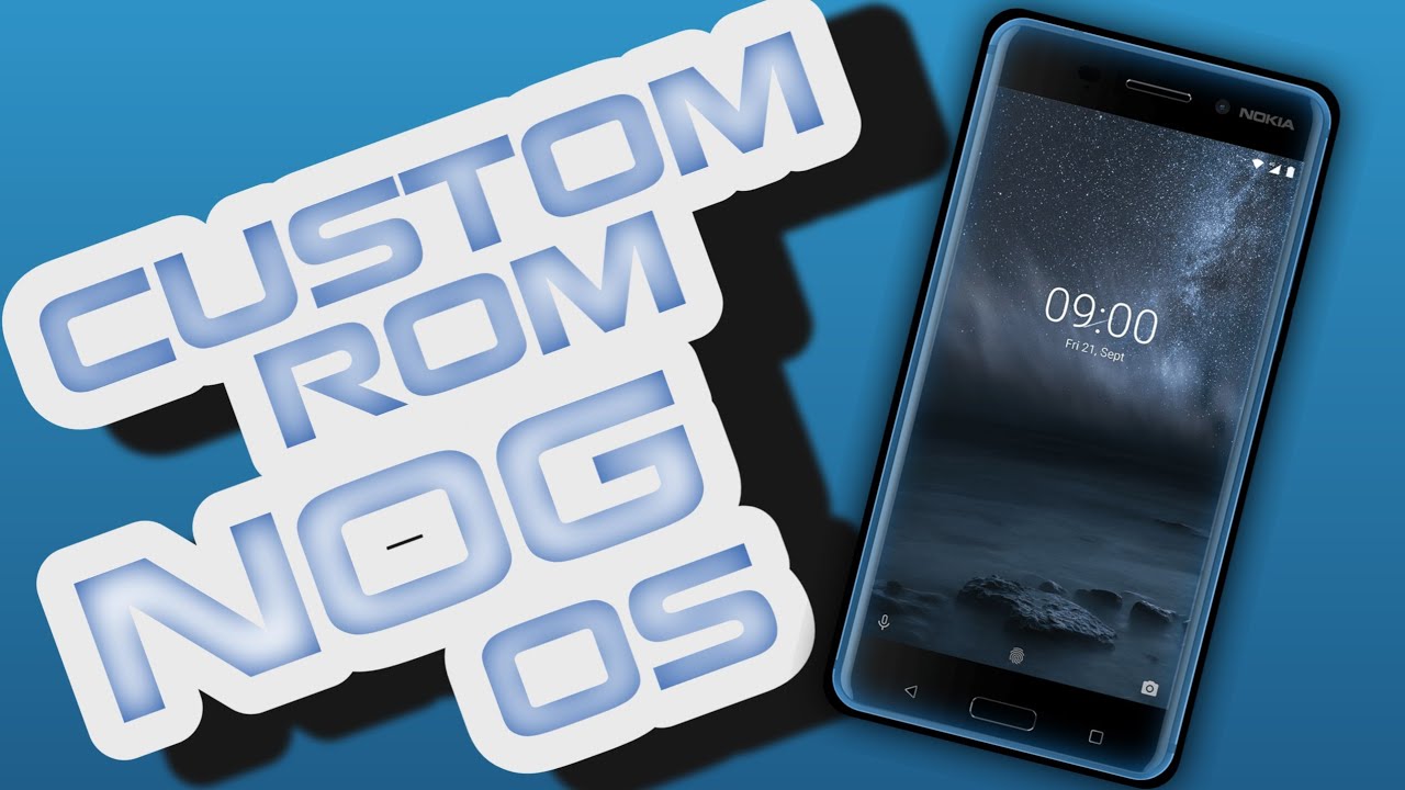 CUSTOM ROM FOR NOKIA 6 (TA-1000/TA-1003) (NogOS) - YouTube