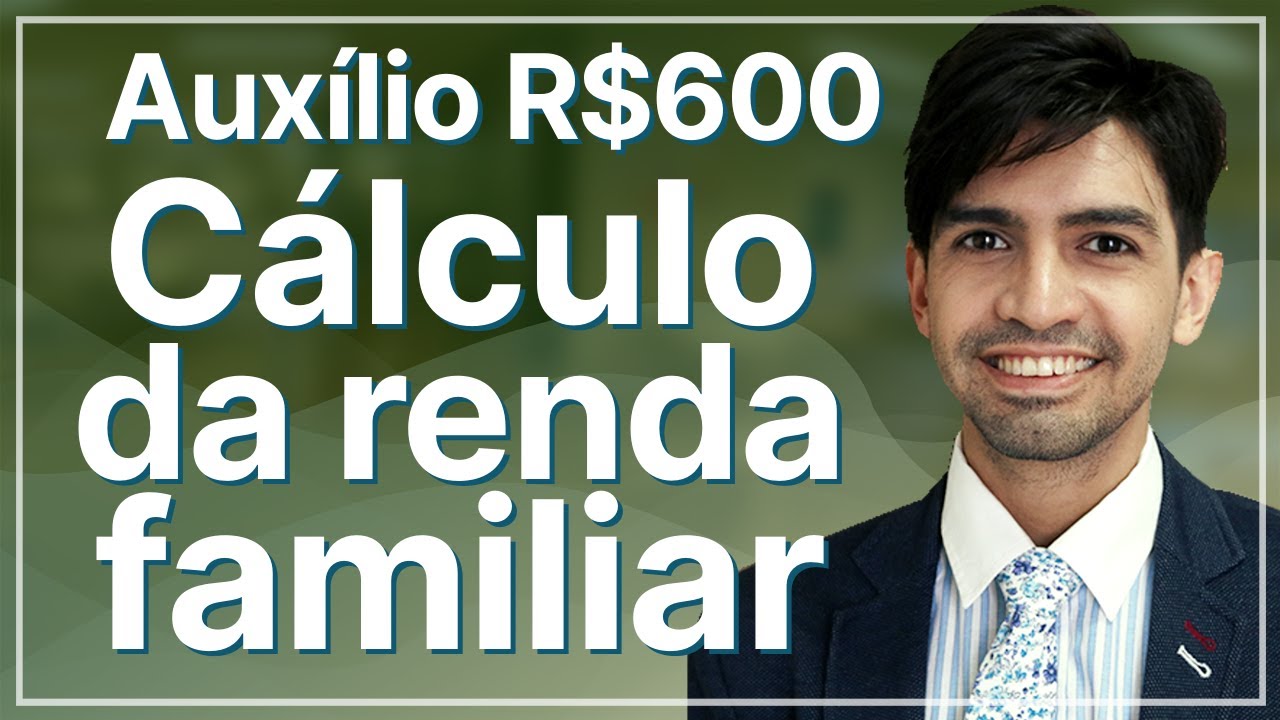 Aux lio R 600 Como Calcular Renda Familiar O Que Autodeclara o E aux-lio-r-600-como-calcular-renda-familiar-o-que-autodeclara-o-e