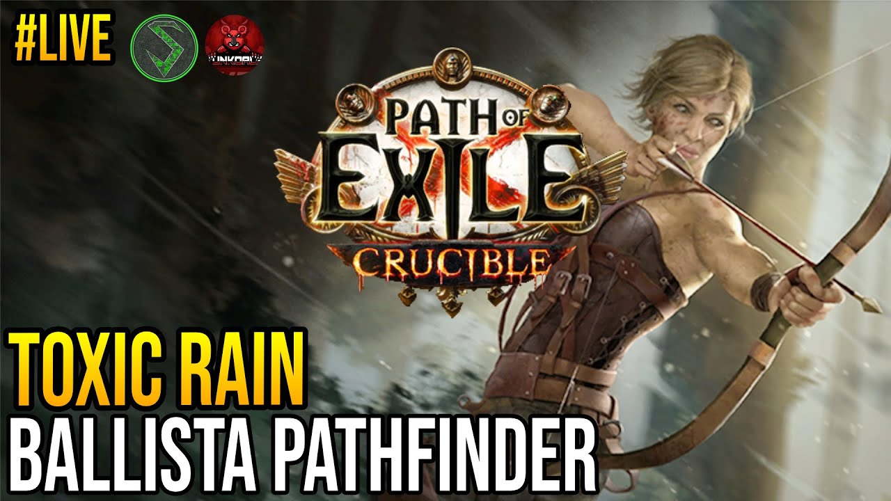 POE - Crucible - Toxic Rain Ballista Pathfinder - YouTube