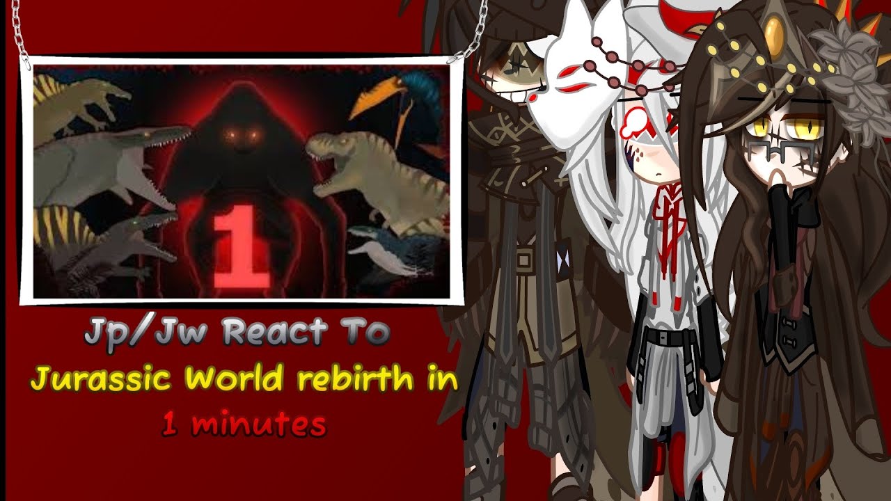 Jp/Jw React To Jurassic World rebirth in 1 minutes // video by slick ...