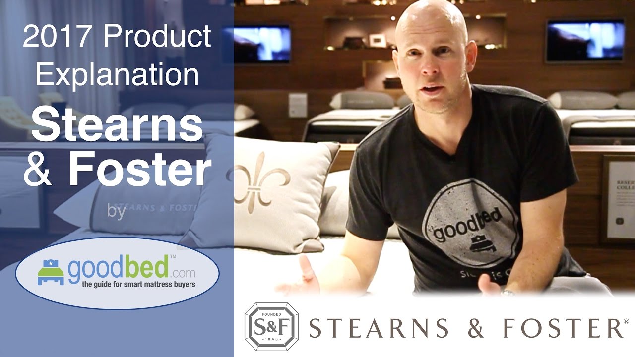 Stearns & Foster (2016-2019) Product Lines EXPLAINED by GoodBed.com ...