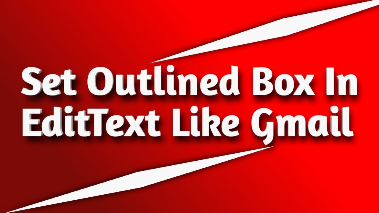 How To Set Outlined Box In Edit Text Android Studio Tutorials YouTube how-to-set-outlined-box-in-edit-text-android-studio-tutorials-youtube