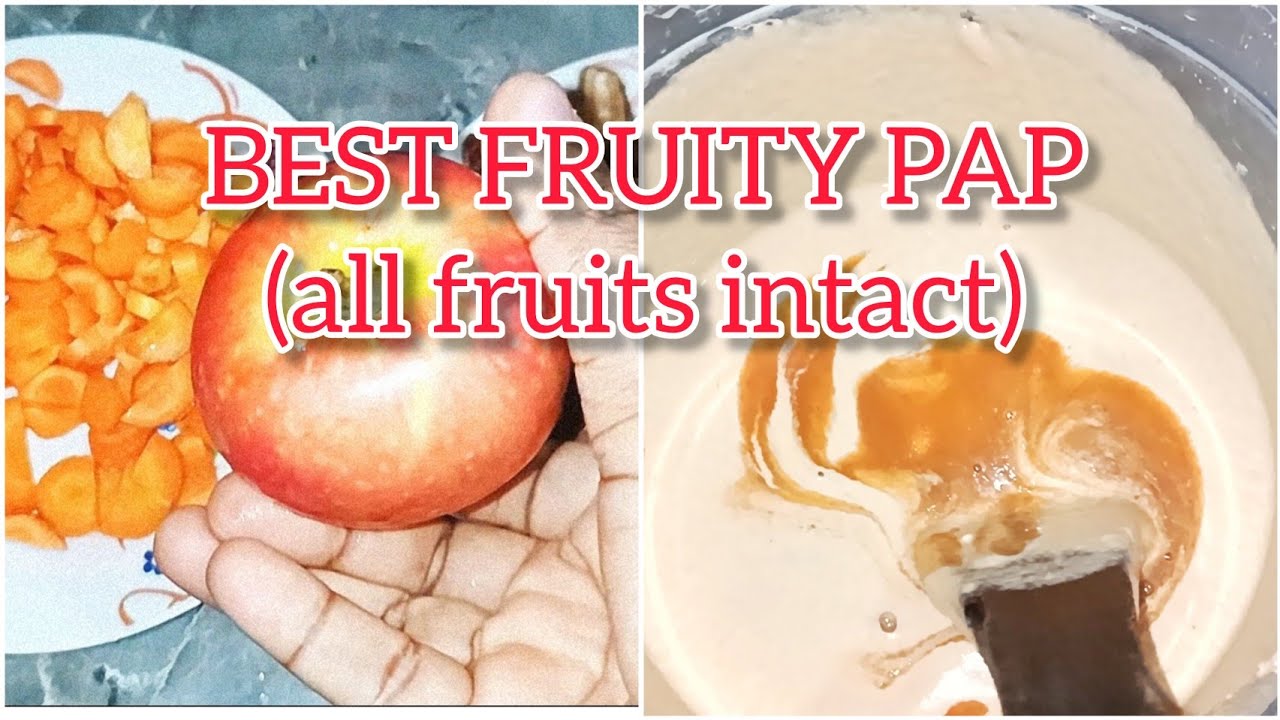 THE BEST METHOD OF MAKING FRUITY PAP.. - YouTube