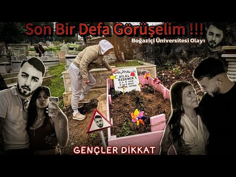 HİLAL ÖZDEMİR MEZARINA GİDİYORUZ 🥀 Ya Benimsin Ya Kara Toprağın !!!