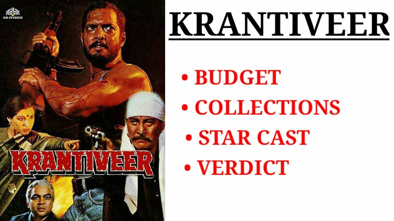 Krantiveer Movie Budget - Box Office Collection Full Details | Nana ...