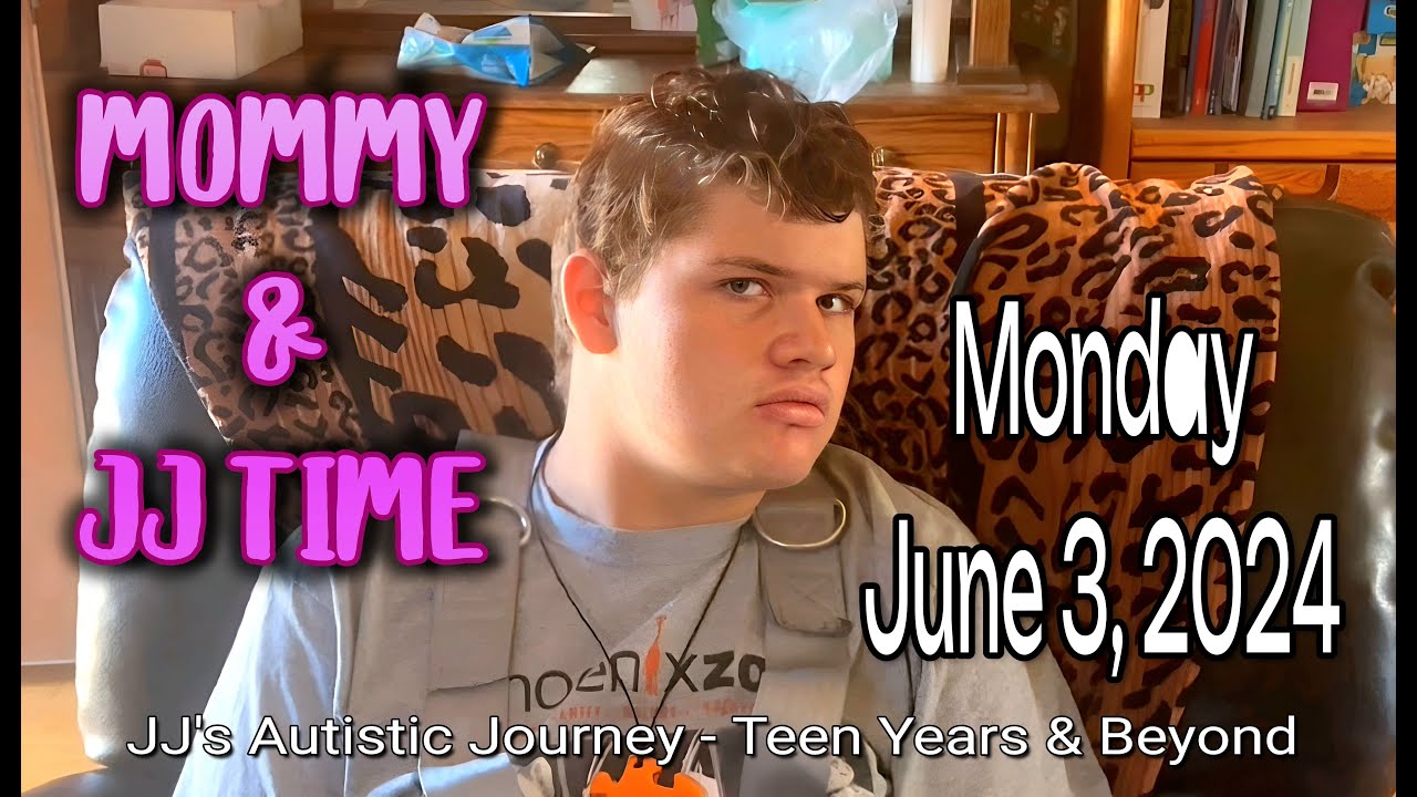 Mommy and JJ Time - Monday, June 3, 2024 - YouTube