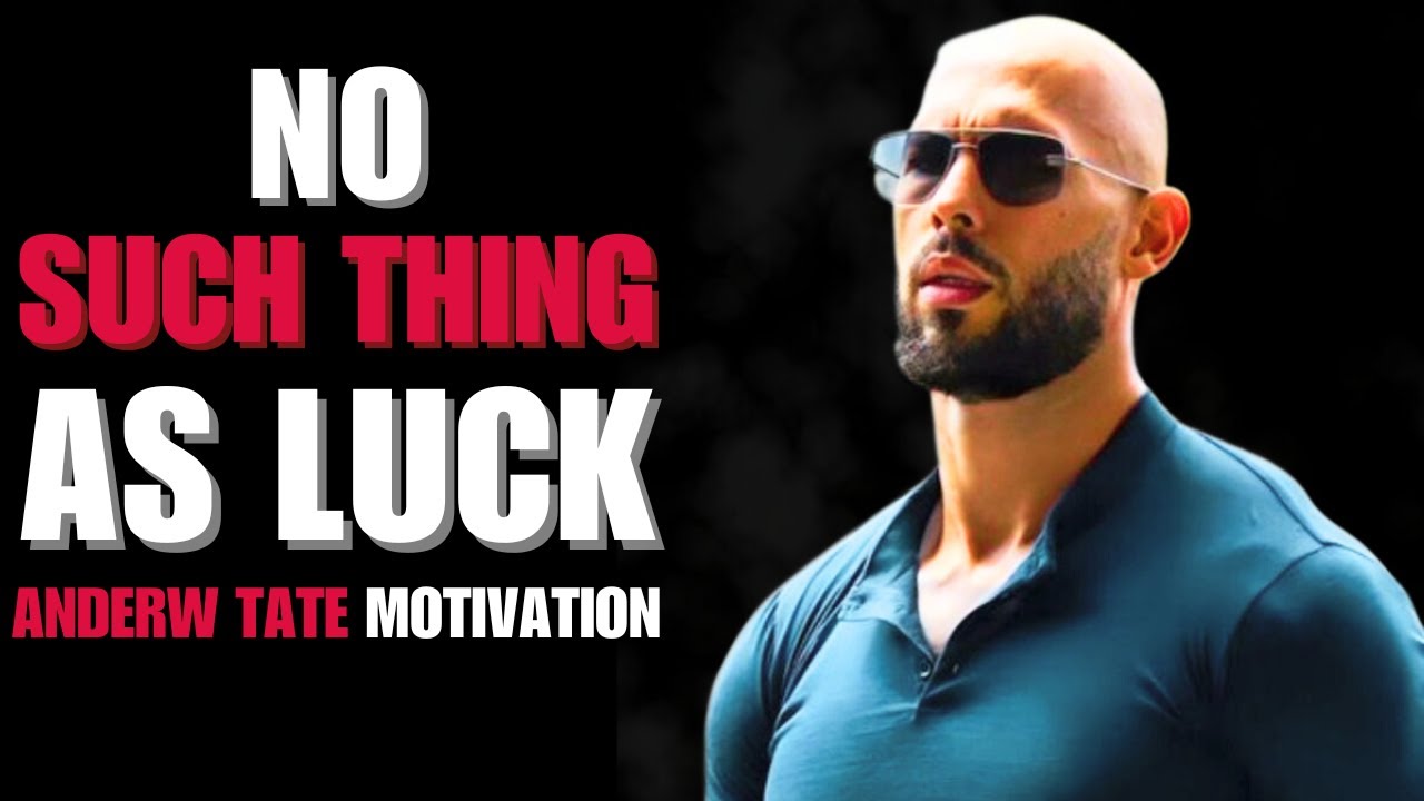 WORK HARD - NO SUCH THING AS LUCK - Motivational Speech by Andrew Tate ...