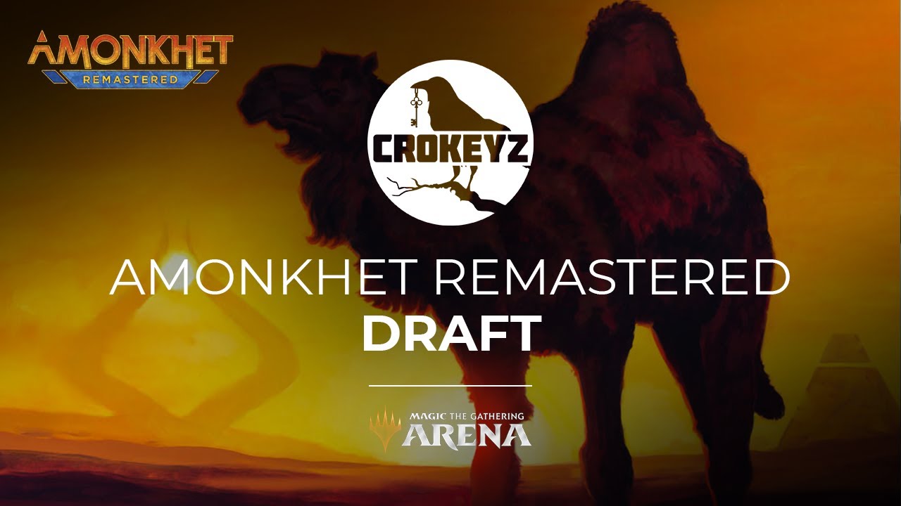 AMONKHET REMASTERED Draft | CROKEYZ MTG Arena - YouTube