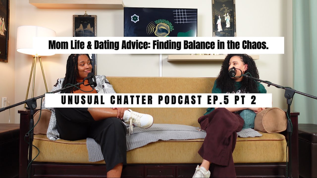 Mom Life & Dating Advice: Finding Balance in the Chaos. - YouTube
