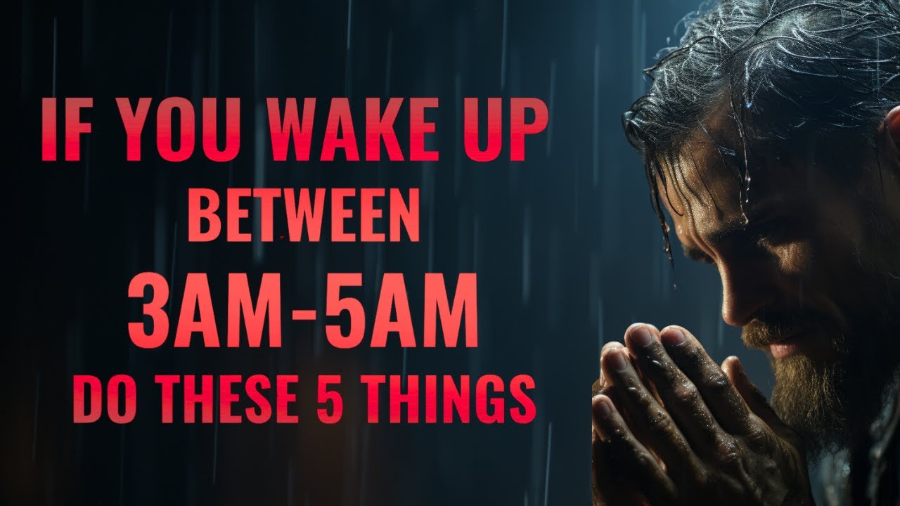 The Chosen Hours: If You Wake Up Between 3AM & 5AM - DO THESE 5 THINGS ...