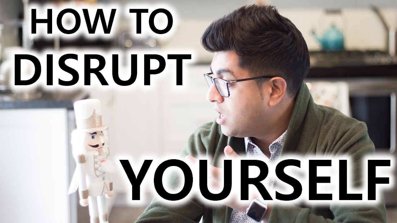 How To Disrupt Yourself - YouTube