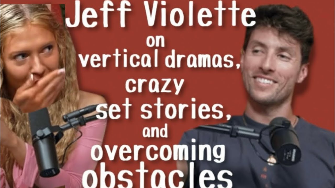 Jeff Violette on vertical dramas, crazy set stories, and overcoming ...