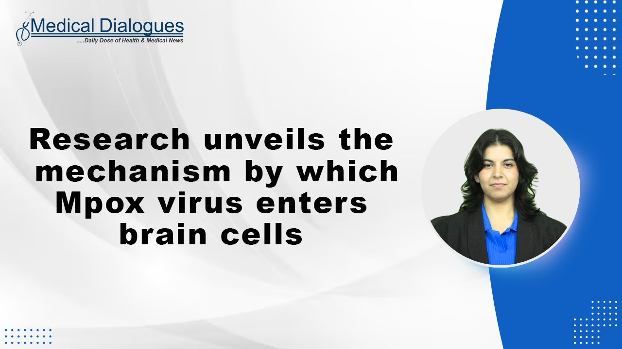 Research unveils the mechanism by which Mpox virus enters brain cells ...