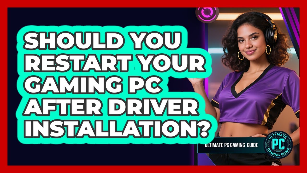 Should You Restart Your Gaming PC After Driver Installation? - YouTube