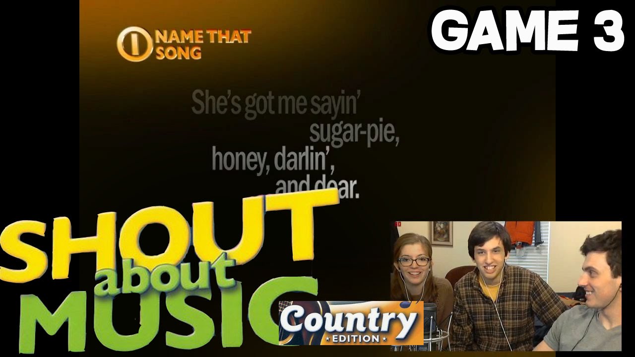 Shout About Country Music Game 3 - YouTube