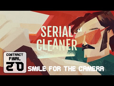 Serial Cleaner | Final Contract 20 | Smile for the Camera