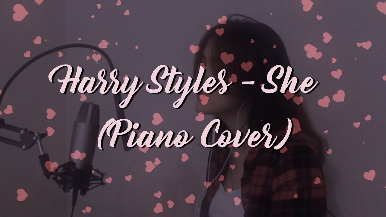 Harry Styles - She (Piano Cover) - YouTube