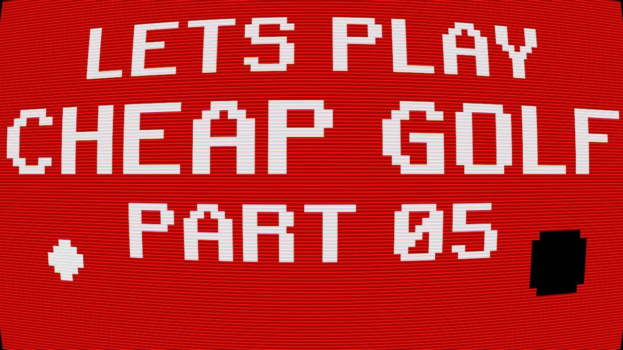 Lets Play Cheap Golf: Crypt Of Utures (05/11) - YouTube