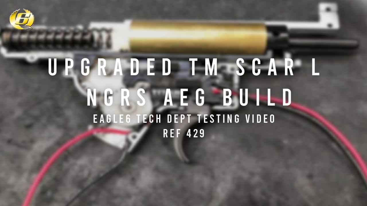Testing A Upgraded TM SCAR L NGRS | 429 - YouTube