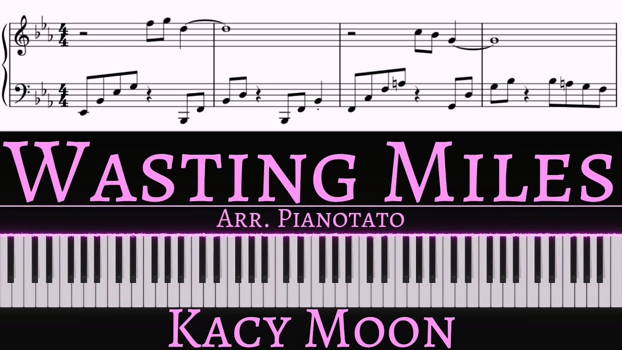 Wasting Miles - Kacy Moon | Piano cover by Pianotato - YouTube