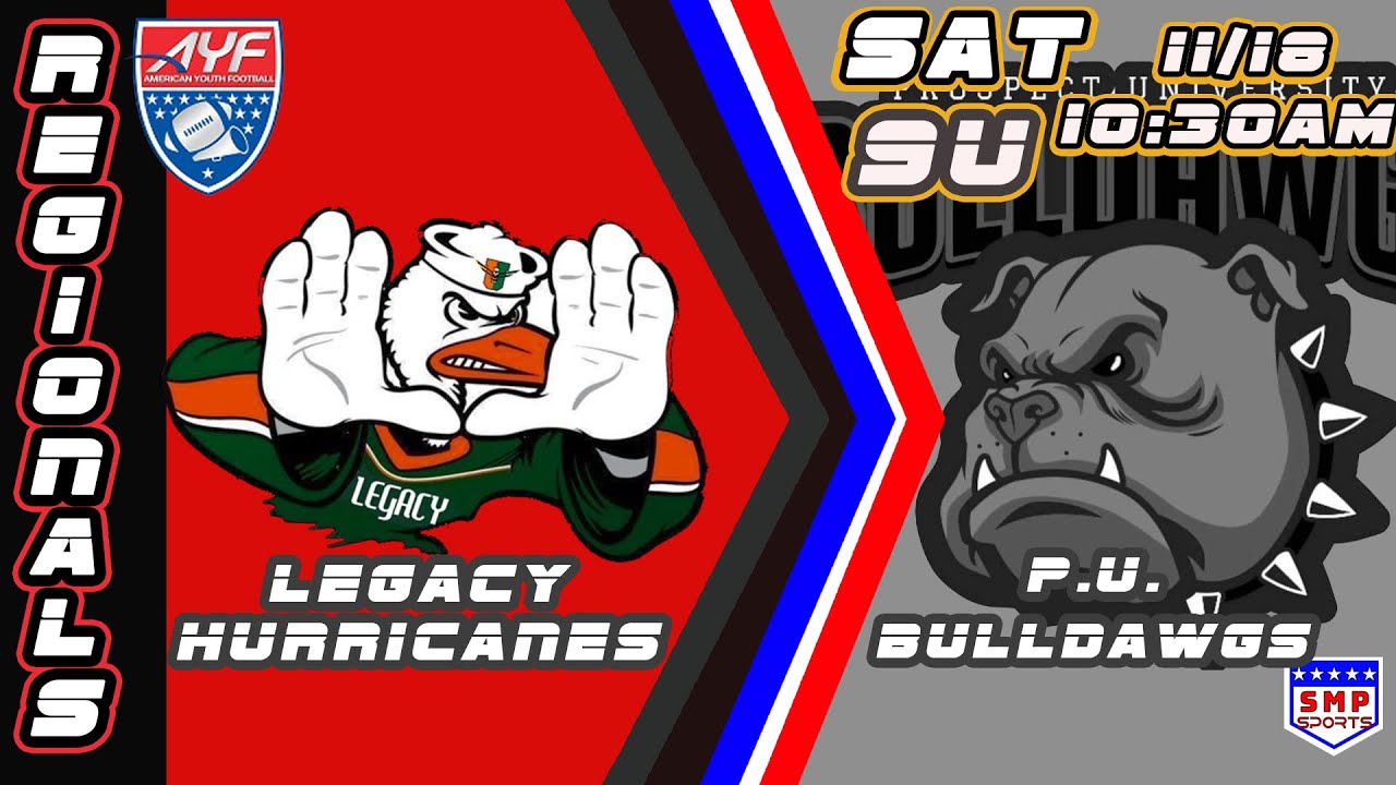 2023 AYF Regionals Legacy Hurricanes vs Prospect University Bulldawgs ...