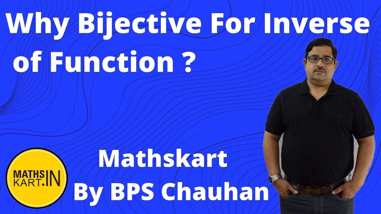 Why invertible function should be bijective ? | Inverse Trigonometric ...