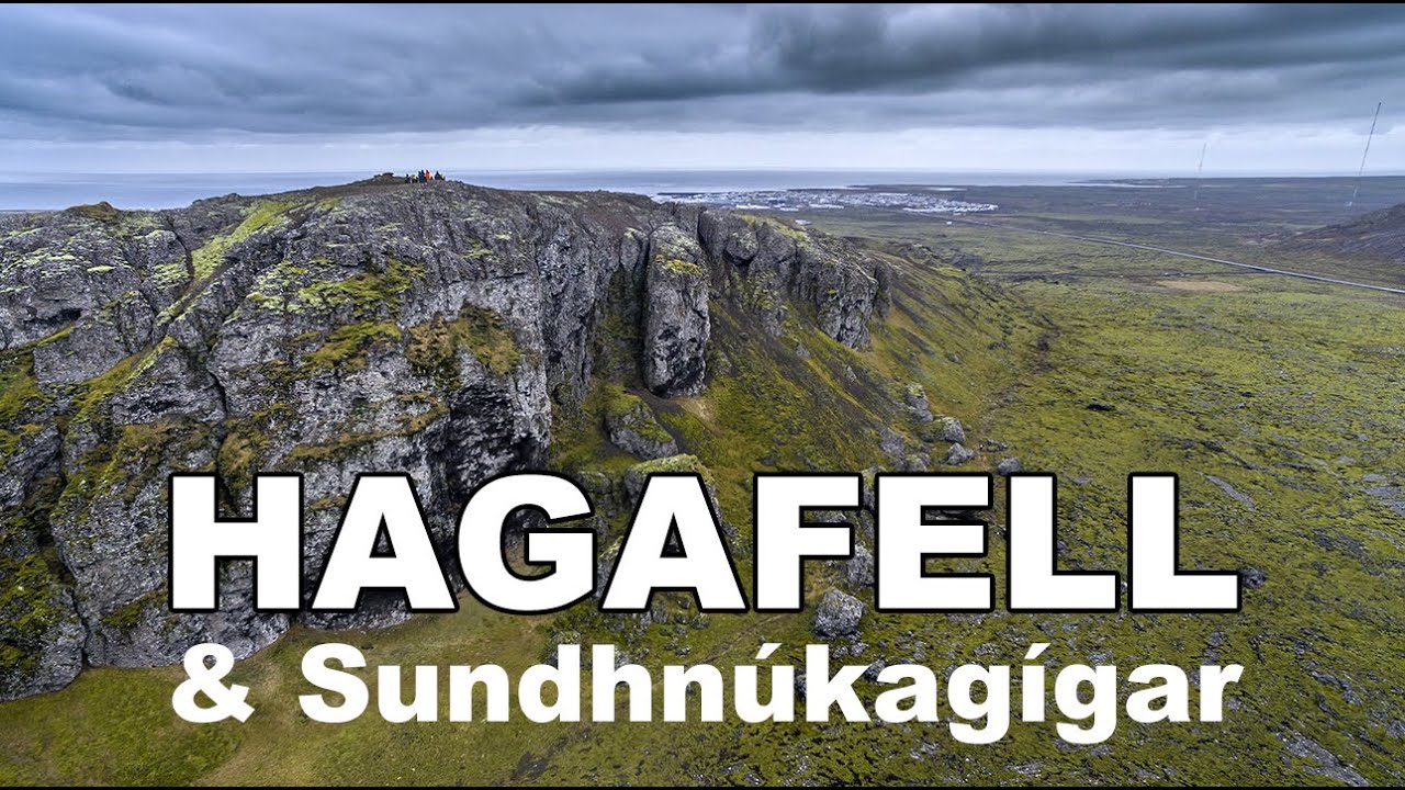 Hagafell og Sundhnúkagígaröð - YouTube