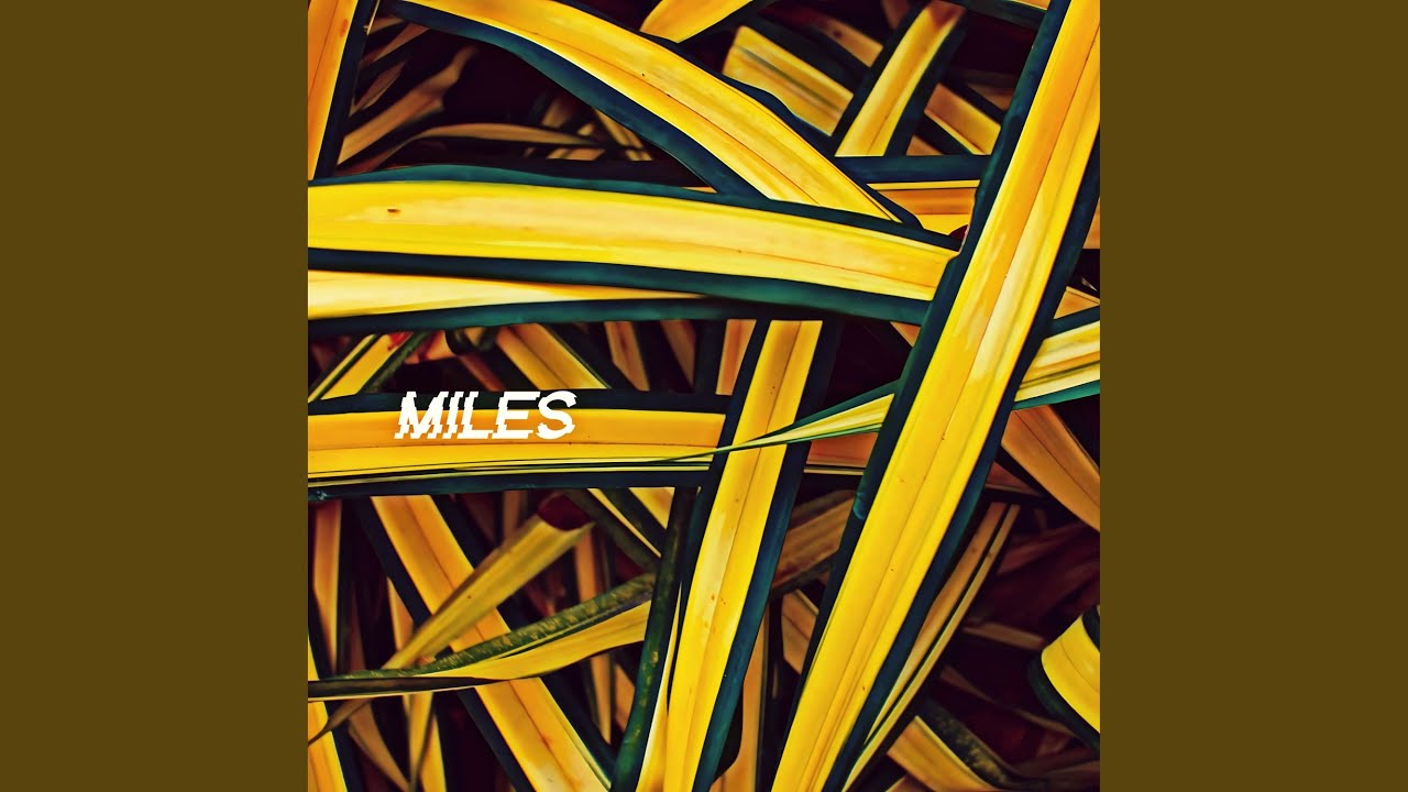Miles - YouTube