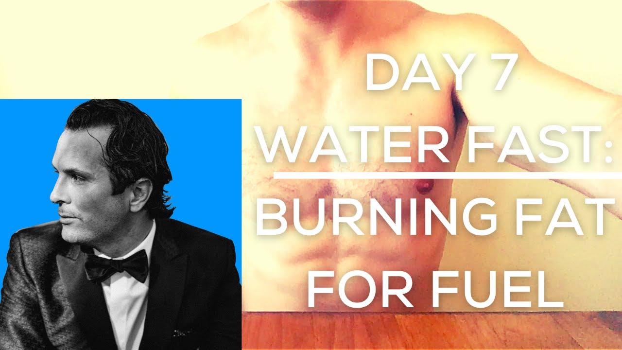 Day 7 Of Water Fast: EASY Fasting For Fat Loss, Brain Fog, and ...