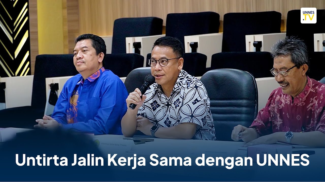 UNNES TV - Untirta Jalin Kerja Sama dengan UNNES - YouTube