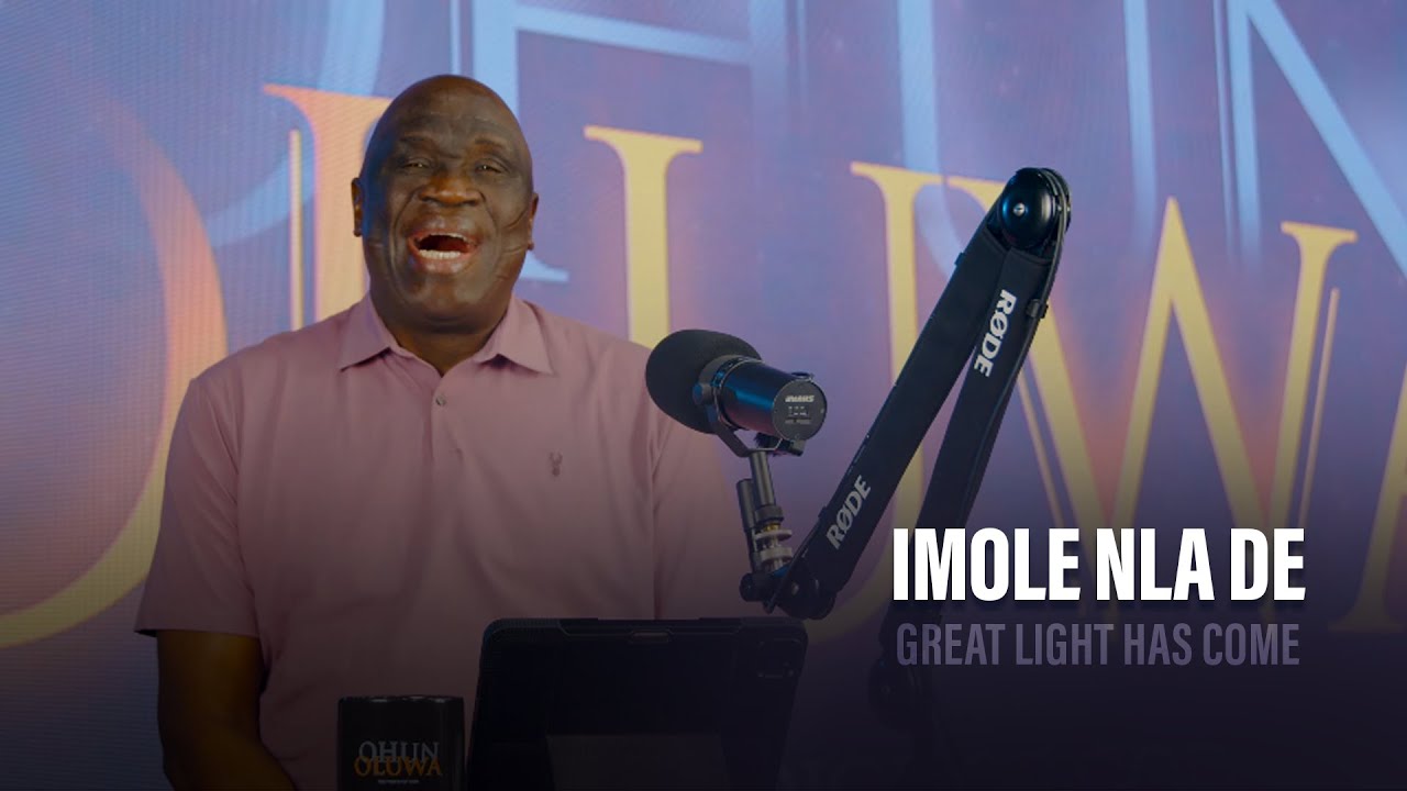 IMOLE NLA DE (Great Light Has Come) - Pastor Debo Adegoke | 10/12/2024 ...