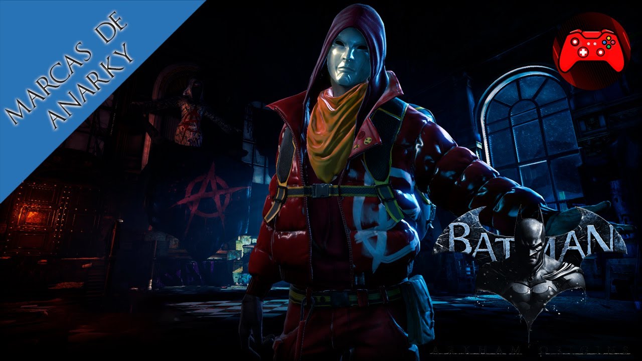 Guia de las marcas de Anarky |Batman Arkham Origins - YouTube