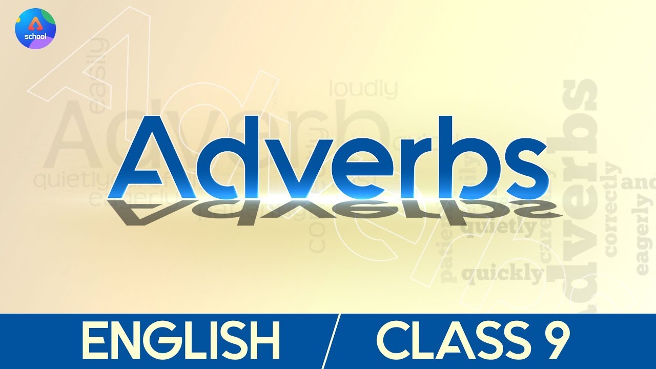 Class 9th | English | Adverbs - YouTube
