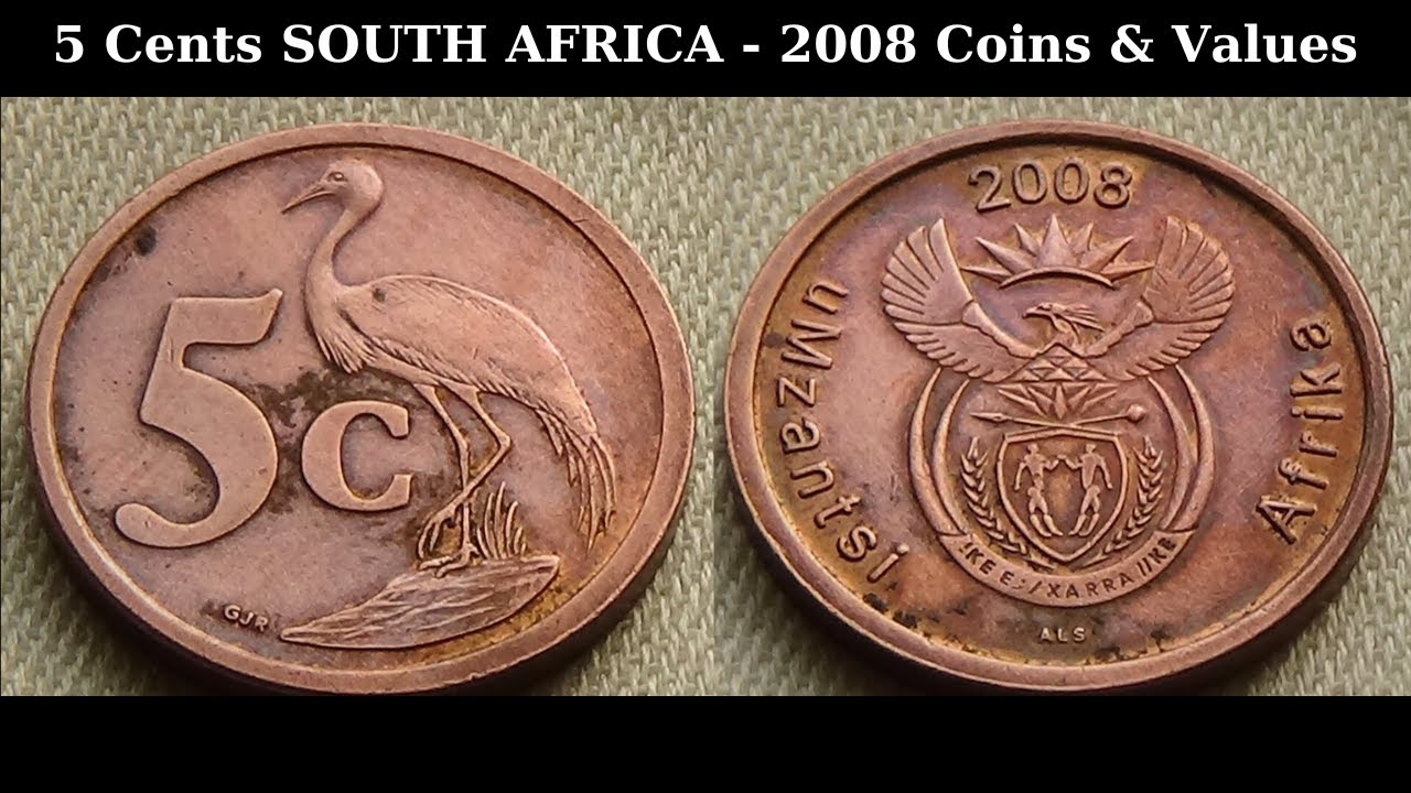 5 Cents SOUTH AFRICA - 2008 Coins & Values - YouTube