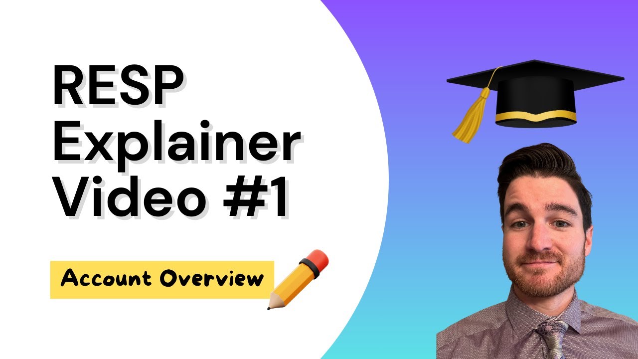 RESP Series - 1. Account Overview - YouTube