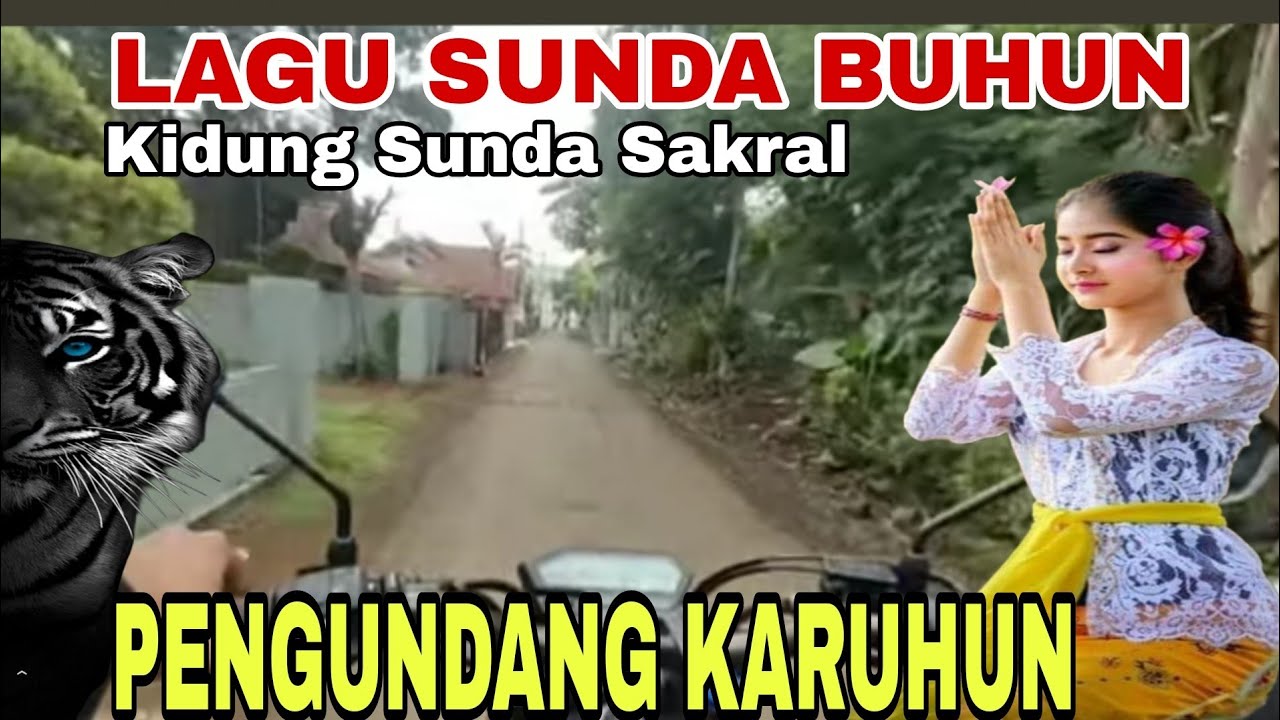 LAGU SUNDA BUHUN - KIDUNG SUNDA SAKRAL || PENGUNDANG KARUHUN - YouTube