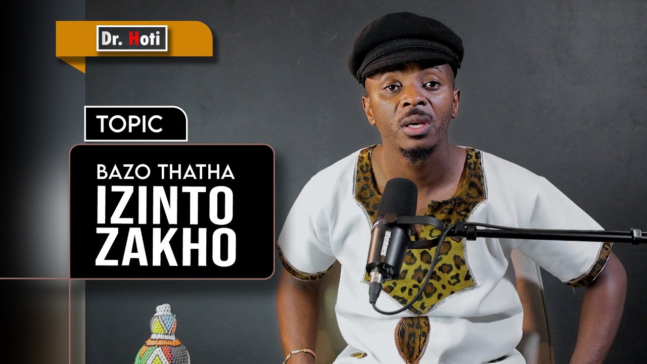 Bazo Thatha Izinto Zakho Ι Dr Hoti - YouTube