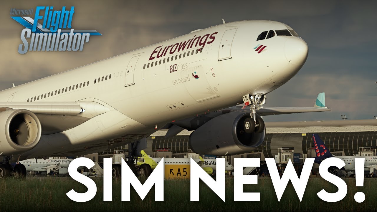 Microsoft Flight Simulator NEWS! NEW Aircraft, BeyondATC, A330? - YouTube