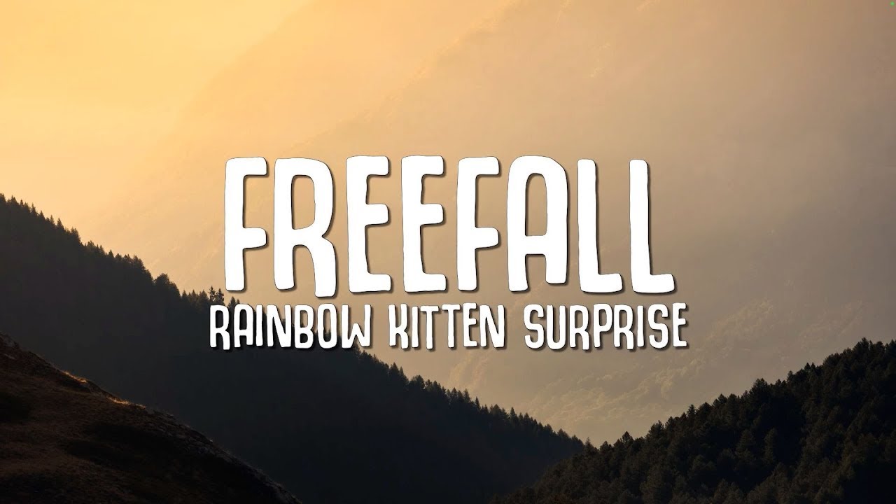 Rainbow Kitten Surprise - It's Called: Freefall (Lyrics) [1 Hour] - YouTube