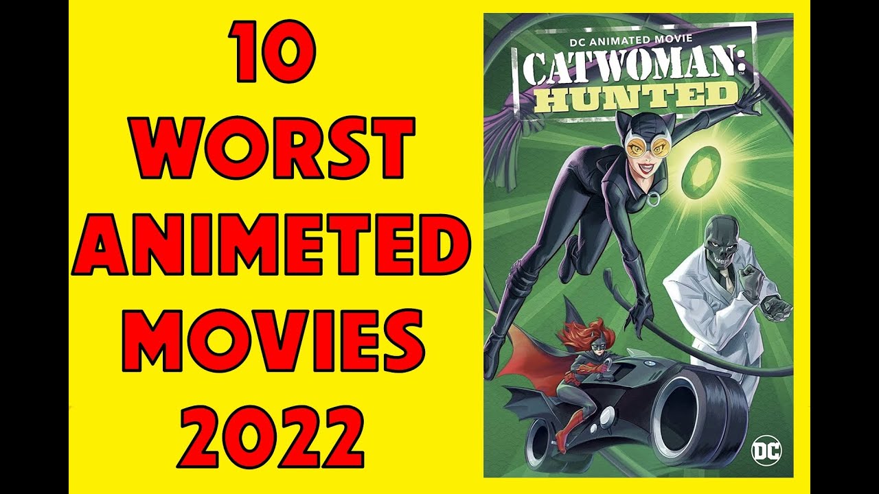 Ten Worst Animated Movies 2022 YouTube ten-worst-animated-movies-2022-youtube