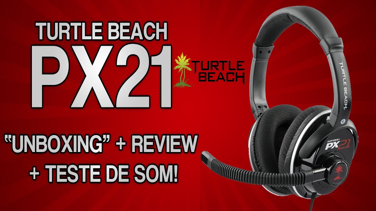 Unboxing | Headset Turtle Beach Ear Force PX 21 - YouTube
