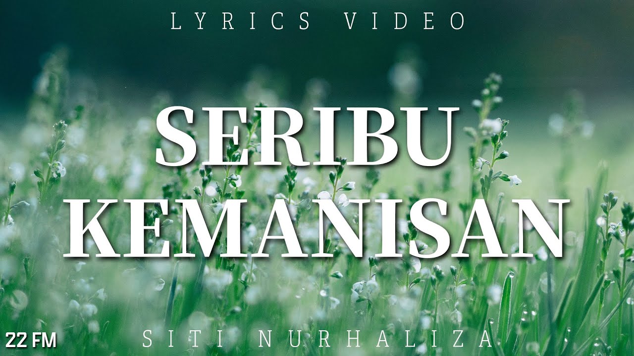 Siti Nurhaliza - Seribu Kemanisan (Official Lyrics Video) - YouTube