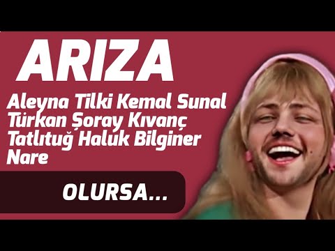 Arıza - Aleyna Tilki - Kemal Sunal - Türkan Şoray - Kıvanç Tatlıtuğ - Nare - Olursa ( DeepFake )